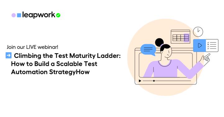 Webinar Climbing The Test Automation Maturity Ladder